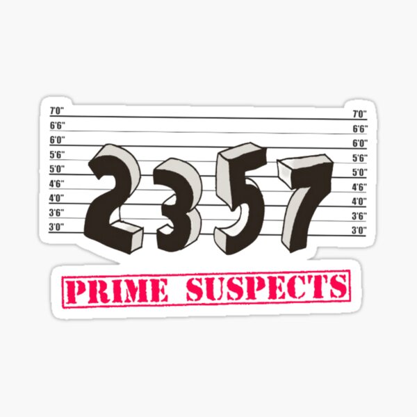 "PRIME SUSPECT 2357" Sticker for Sale by MrTutor | Redbubble