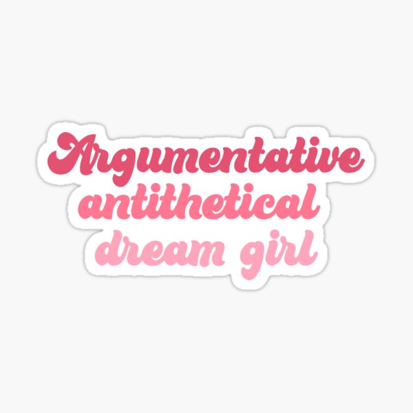 "argumentative, antithetical dream girl / hits different - TS" Sticker ...