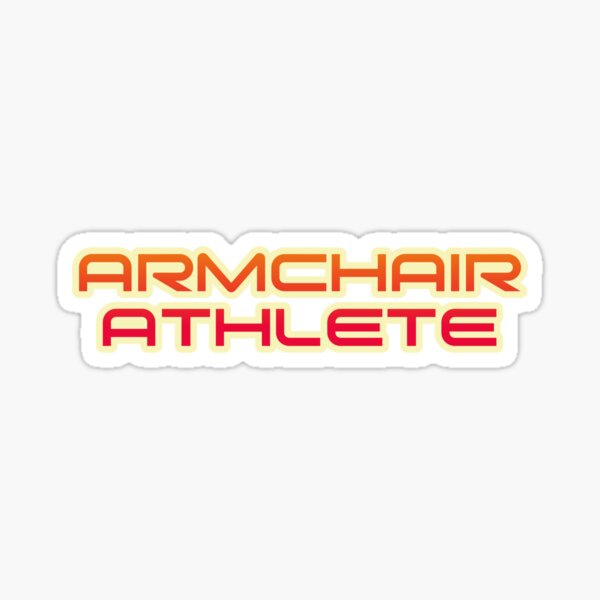 "Armchair Athlete" Sticker for Sale by JoseyMiles | Redbubble