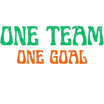 "One team one goal." Sticker for Sale by Haute-Modiste | Redbubble