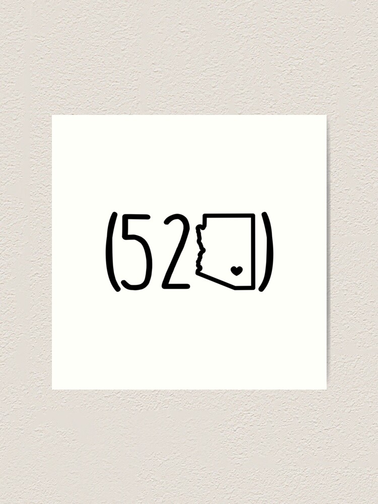 "(520) Area Code" Art Print by its-anna | Redbubble