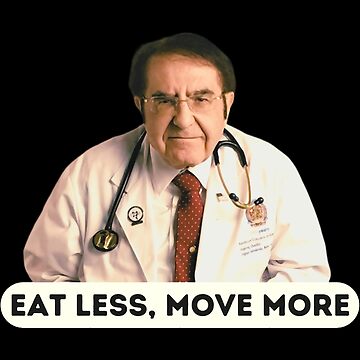"Dr Now Eat Less Move More, Original Willow Days" Sticker for Sale by ...