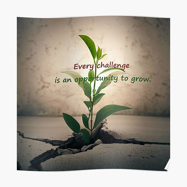 "Blossoming Resilience, Embracing Growth Through Challenges" Poster for ...