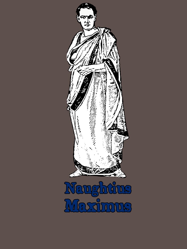 "roman emperor naughtius maximus monty python" T-shirt for Sale by ...