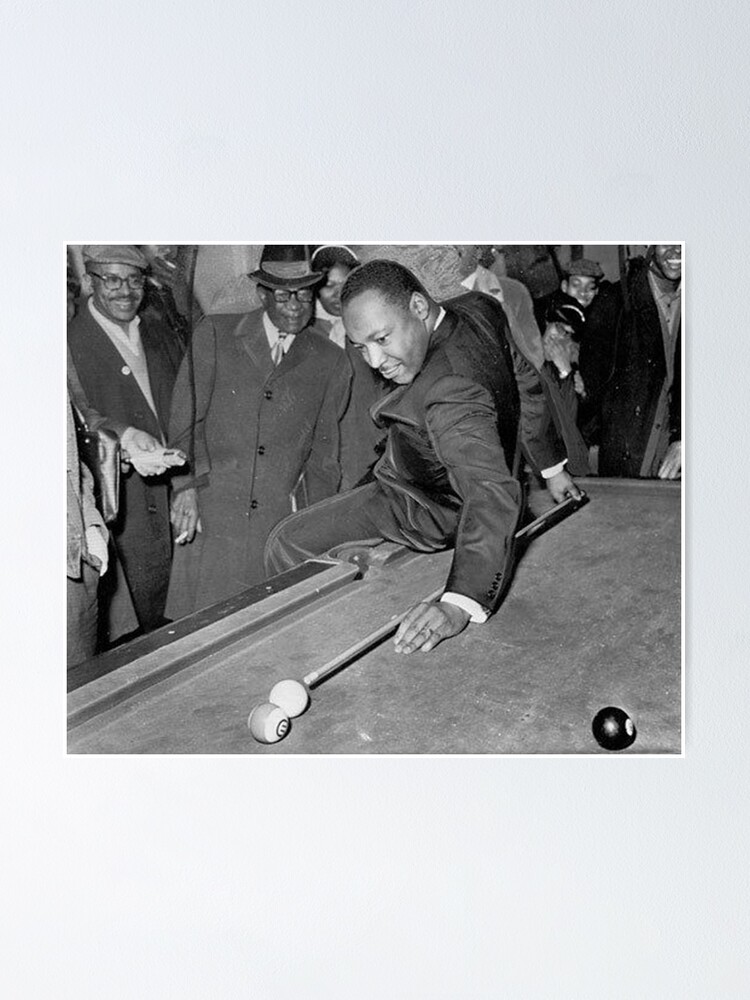 "Martin Luther King Jr. MLK Pool Billiards" Poster for Sale by ...