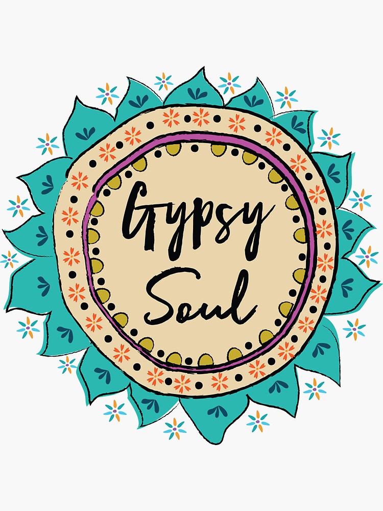 "Gypsy Soul" Sticker for Sale by Going4Ward | Redbubble