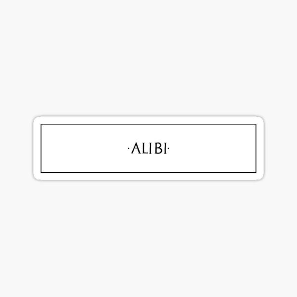 "Alibi" Sticker for Sale by turquoisethings | Redbubble