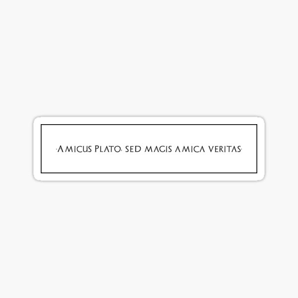 "Amicus Plato, sed magis amica veritas" Sticker for Sale by ...