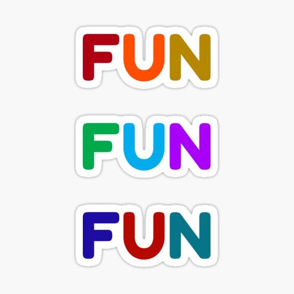 "fun fun fun colorful design" Sticker for Sale by IdeasForArtists ...