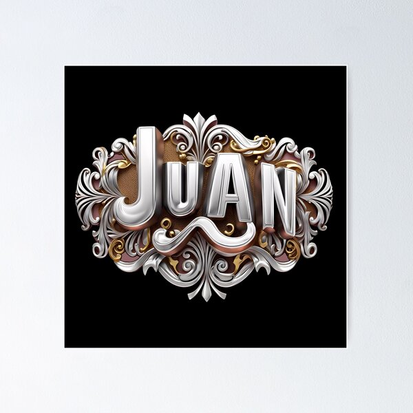 "JUAN" Poster for Sale by duhnnae | Redbubble