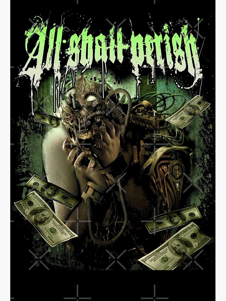 "All Shall Perish "The Price Of Existence"" Poster for Sale by Brutal ...