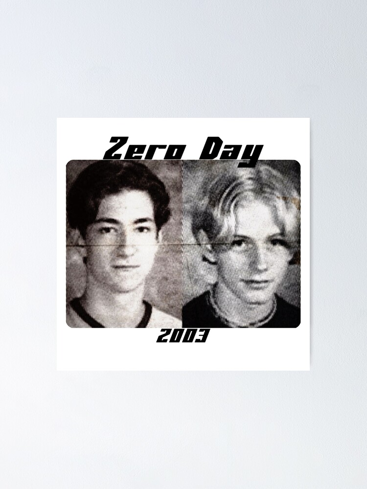"Zero Day 2003" Poster for Sale by TheUpwardSpiral | Redbubble