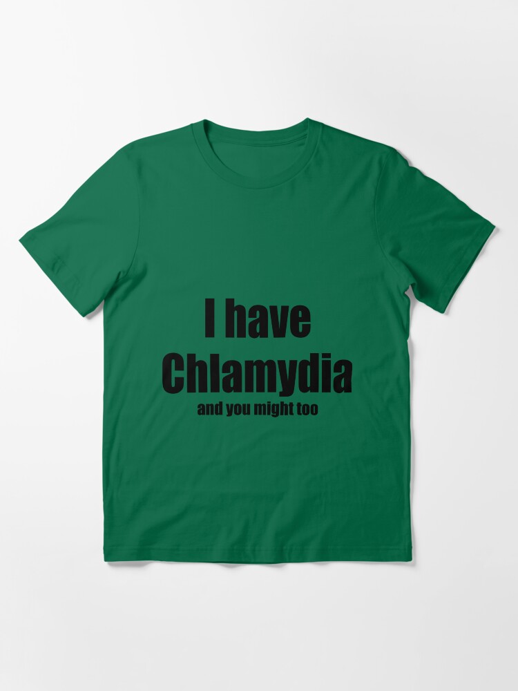 "I have Chlamydia" T-shirt for Sale by Nordiq | Redbubble | science t ...