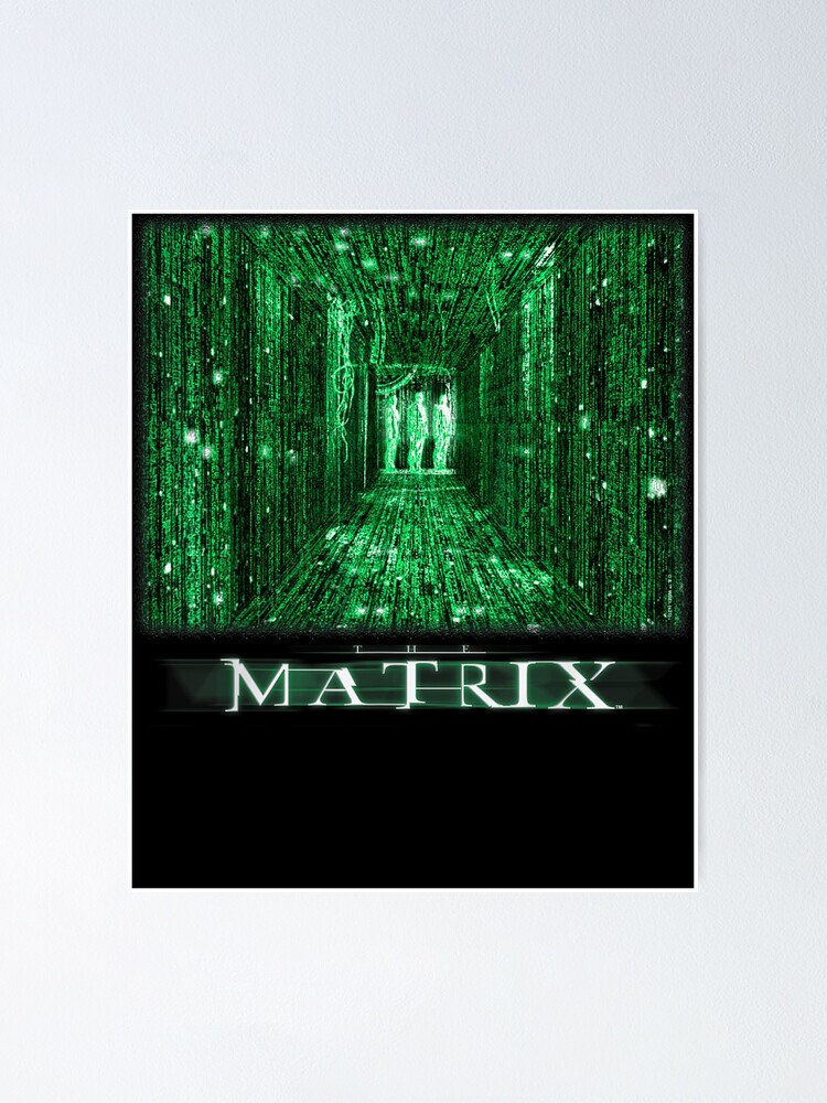 "The Matrix Simulated" Poster by AgricanPiedalue | Redbubble