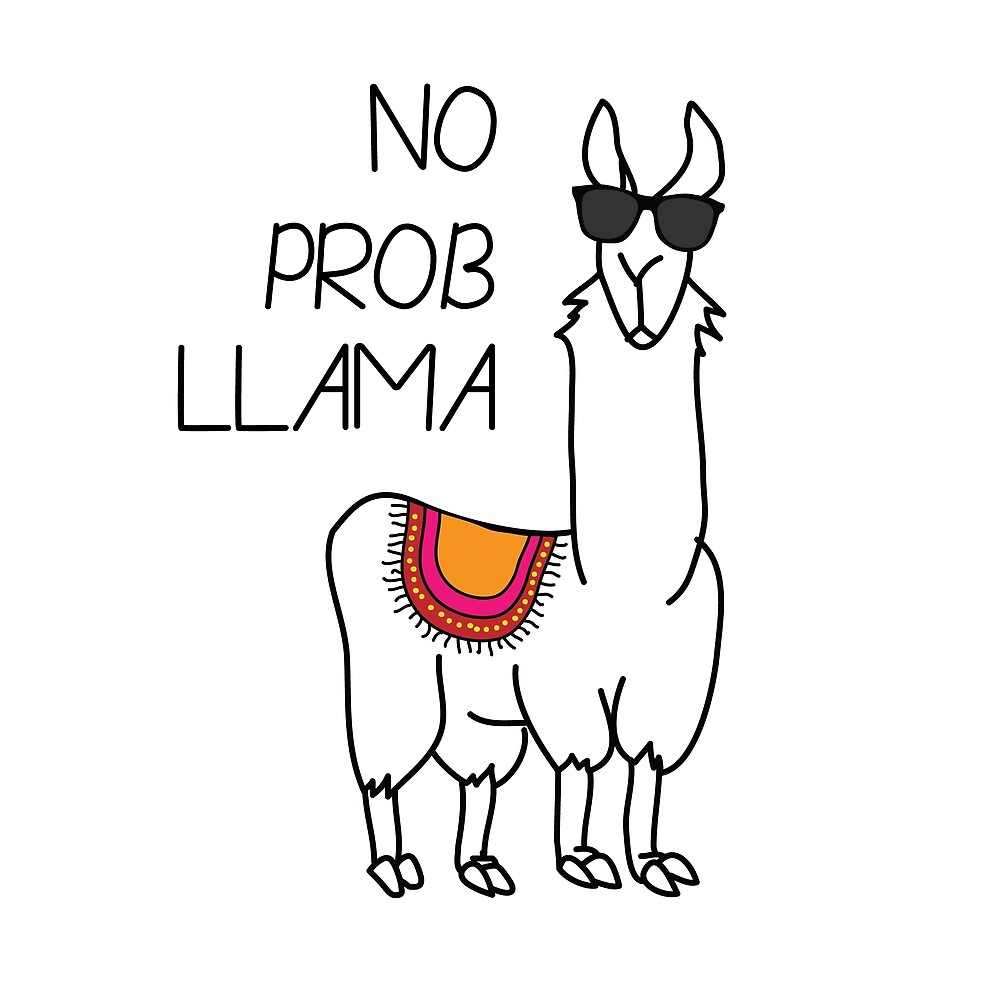 "No Prob Llama black" by Going4Ward | Redbubble