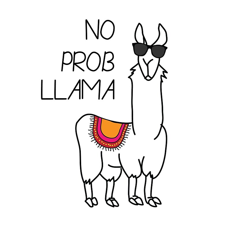 "No Prob Llama black" by Going4Ward | Redbubble
