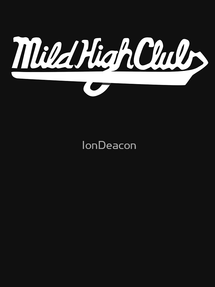 "Mild High Club" T-shirt for Sale by IonDeacon | Redbubble | mild high ...