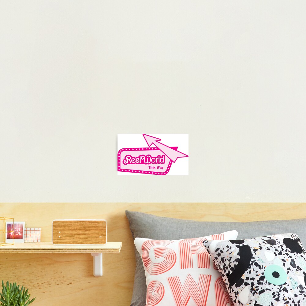"Real World This Way" Poster for Sale by InnaPo | Redbubble