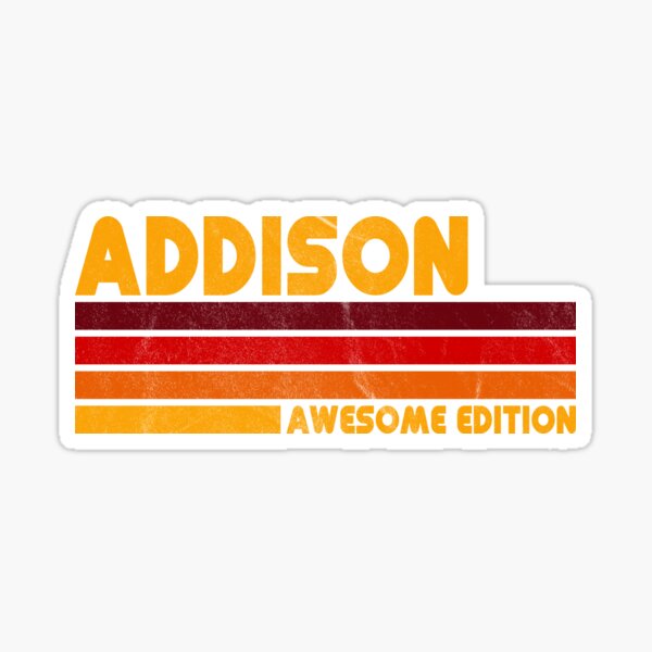"Addison Awesome Edition" Stickerundefined by BYNDART | Redbubble
