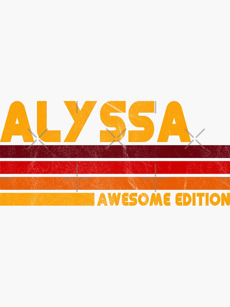 "Alyssa, Awesome Edition" Stickerundefined by BYNDART | Redbubble