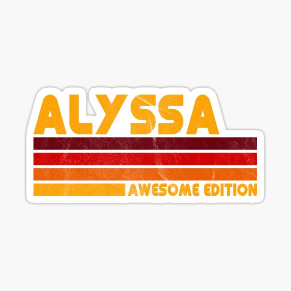 "Alyssa, Awesome Edition" Stickerundefined by BYNDART | Redbubble