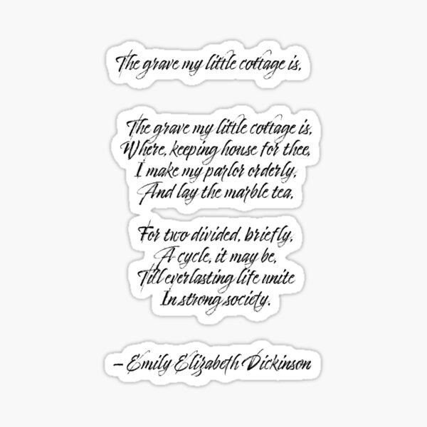 "The grave my little cottage is by Emily Elizabeth Dickinson Poem ...