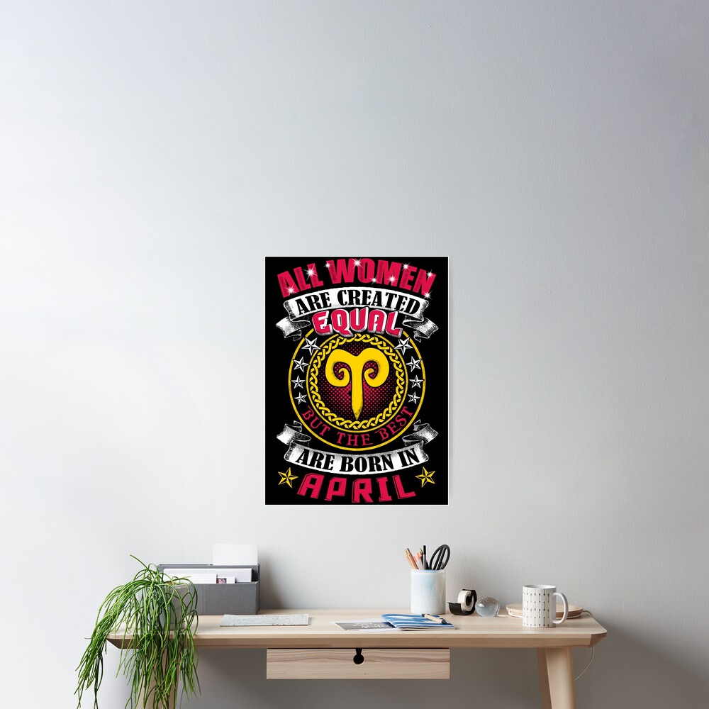"Beste Frauen geboren im April Geburtstag Widder Sternzeichen" Poster ...
