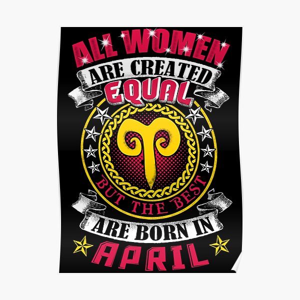 "Beste Frauen geboren im April Geburtstag Widder Sternzeichen" Poster ...