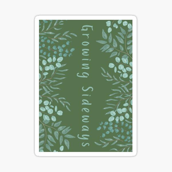 "Growing sideways " Sticker for Sale by Bigbeatboutique | Redbubble
