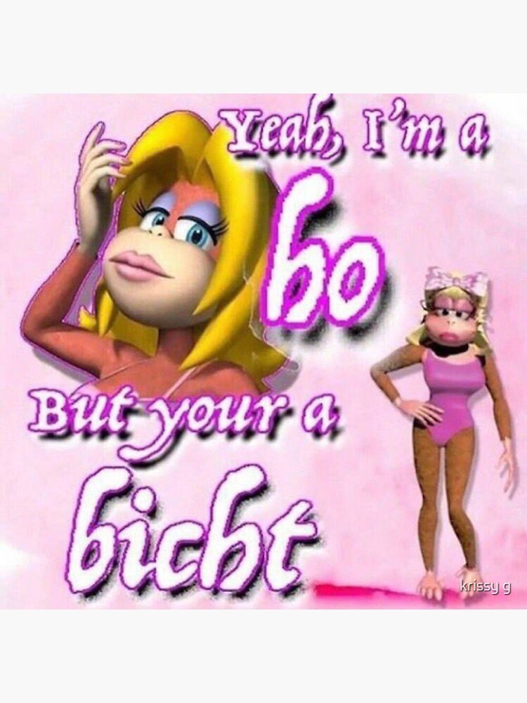 "yeah im a ho but your a bicht" Sticker for Sale by kristinefjor ...