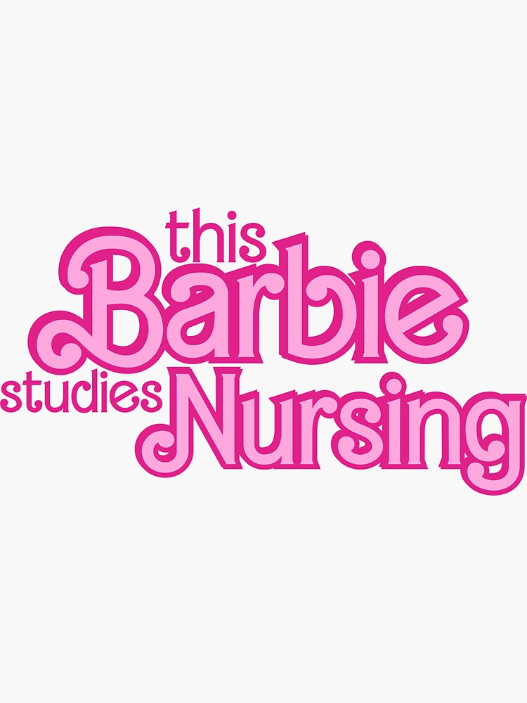 "This Barbie Studies Nursing" Sticker for Sale by OscarAndOphelia ...