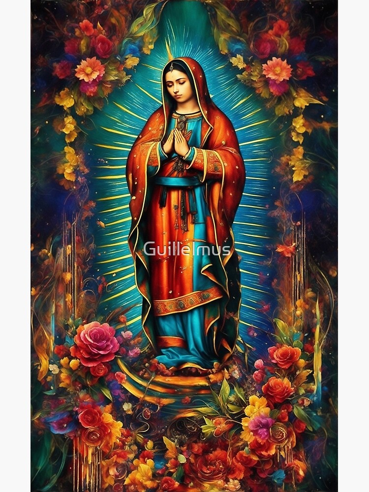 "Our Lady of Guadalupe" Poster by Guillelmus | Redbubble