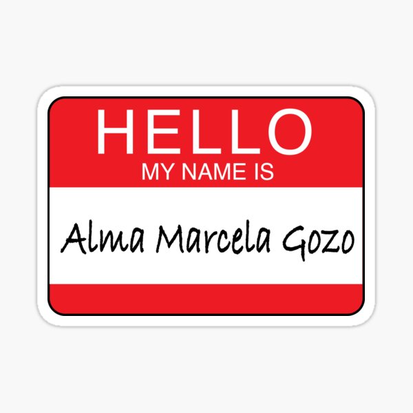 "FUNNY MEXICAN NAME ALAMA MARCELA GOZO" Sticker for Sale by estudio3e ...
