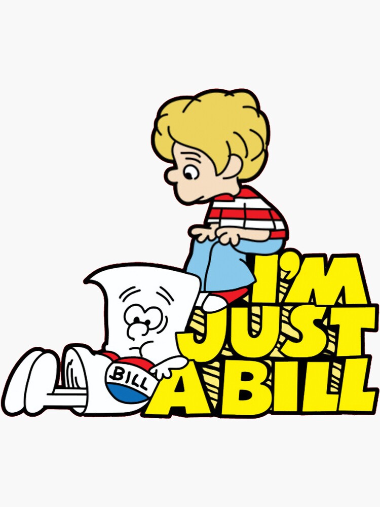 "I'm Just A Bill Schoolhouse Rock Classic " Sticker for Sale by ...