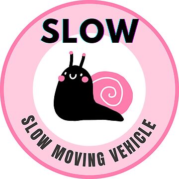 "Slow Snail Car Sticker" Sticker for Sale by TuesdayTomlins | Redbubble