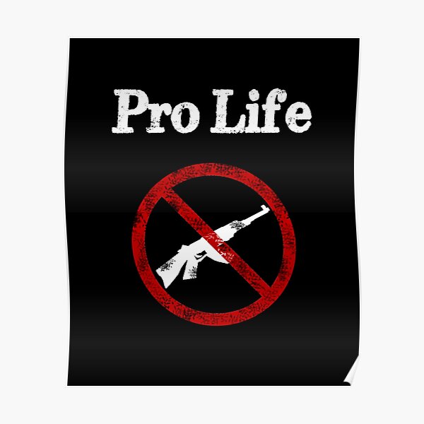 "Gun Control Pro Life Gun Reform" Poster for Sale by Greenguy79 | Redbubble