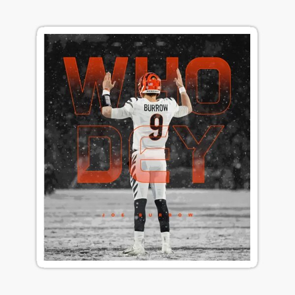 "Joe Burrow Who Dey" Sticker for Sale by DefeatedWong | Redbubble