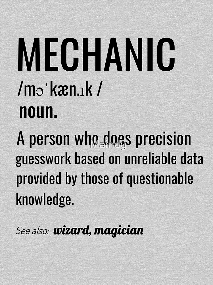 "Mechanic Definition" T-shirt for Sale by Maindy | Redbubble | mechanic ...