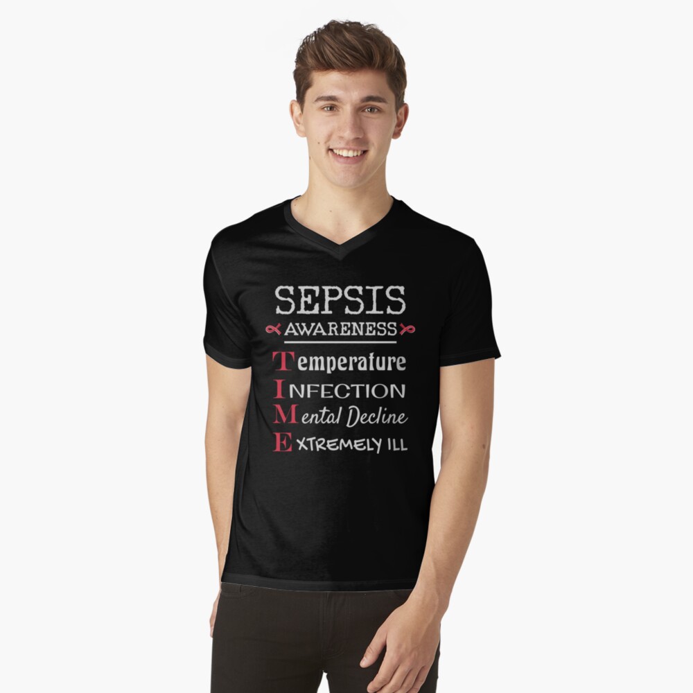"Sepsis Awareness, Symptoms It's all about Time" Essential T-Shirt for ...