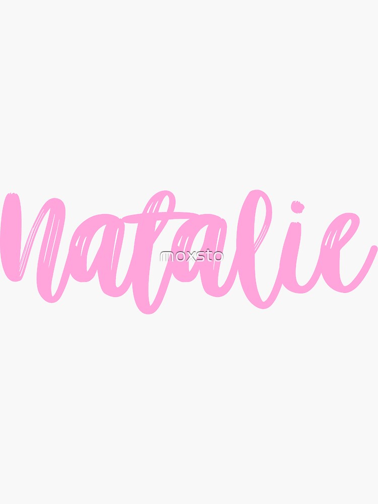 "Natalie Name - Pink" Sticker for Sale by moxsto | Redbubble