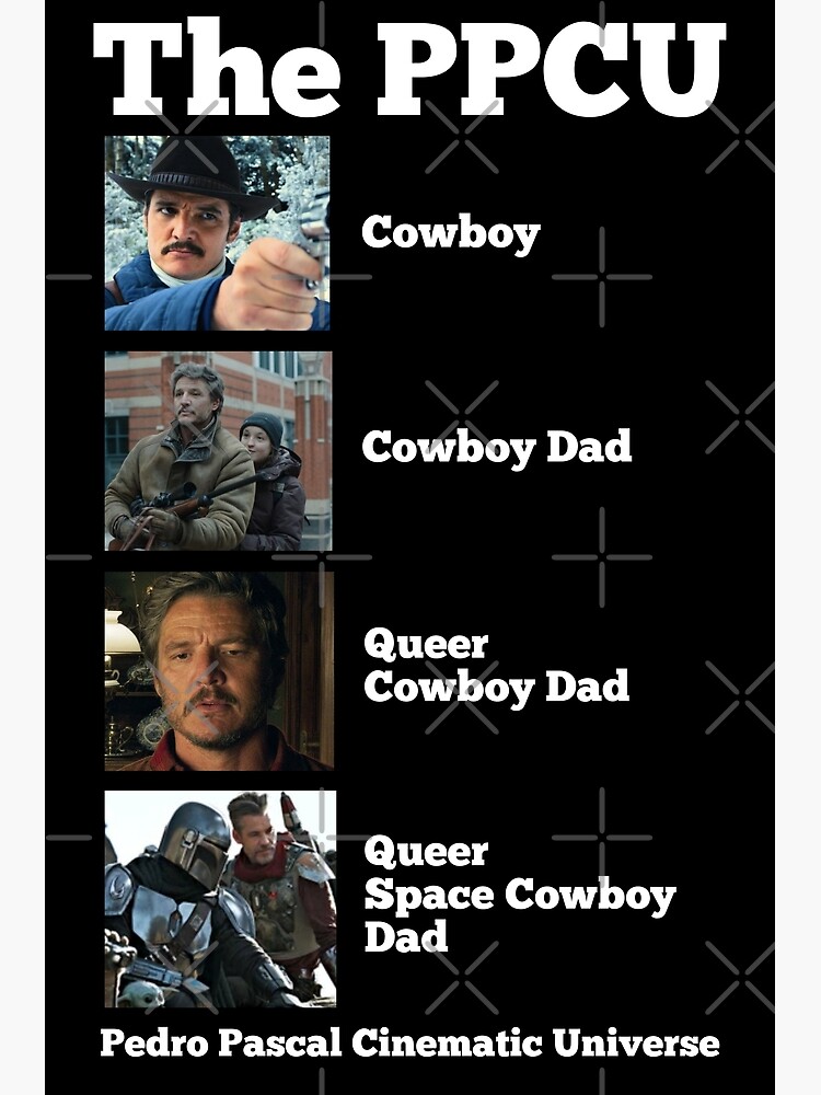 "The PPCU - Pedro Pascal Cinematic Universe" Poster for Sale by Astro ...