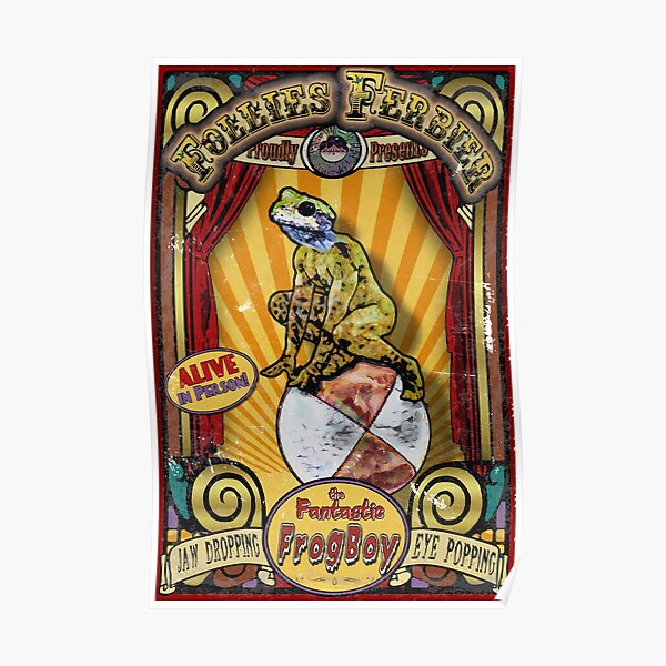 "The Fantastic FrogBoy- Sideshow poster" Poster for Sale by torg ...