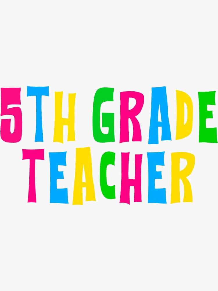 "5th grade teacher" Sticker for Sale by Abby Baker | Redbubble