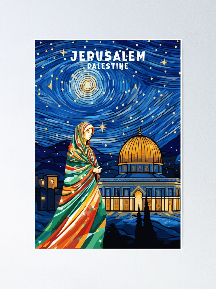 "Mother Palestine Watches over Al-Quds Jerusalem on a Starry Night ...