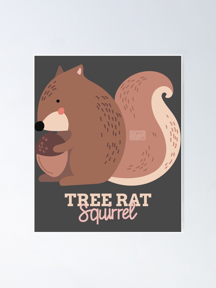 "Funny Animal Name Meme Tree Rat SQUIRREL" Poster for Sale by ...