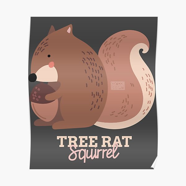 "Funny Animal Name Meme Tree Rat SQUIRREL" Poster by porcodiseno ...