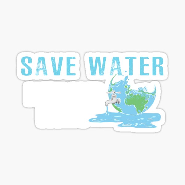 "Save Water, Every Drop Counts" Sticker by SmartStyle | Redbubble