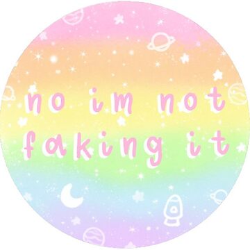 "No I'm Not Faking It" Sticker for Sale by dootdadoodles | Redbubble