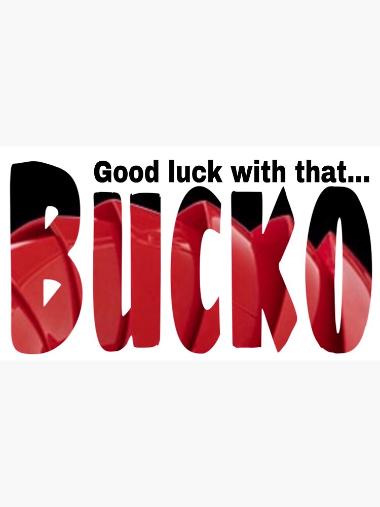 "Bucko Good Luck" Sticker for Sale by Phillips1987 | Redbubble