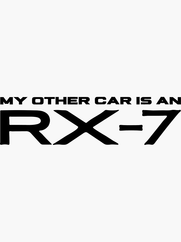 "My Other Car Is An RX-7 Cutout Mazda Rx 7 Fc Rotary Engine Sticker ...